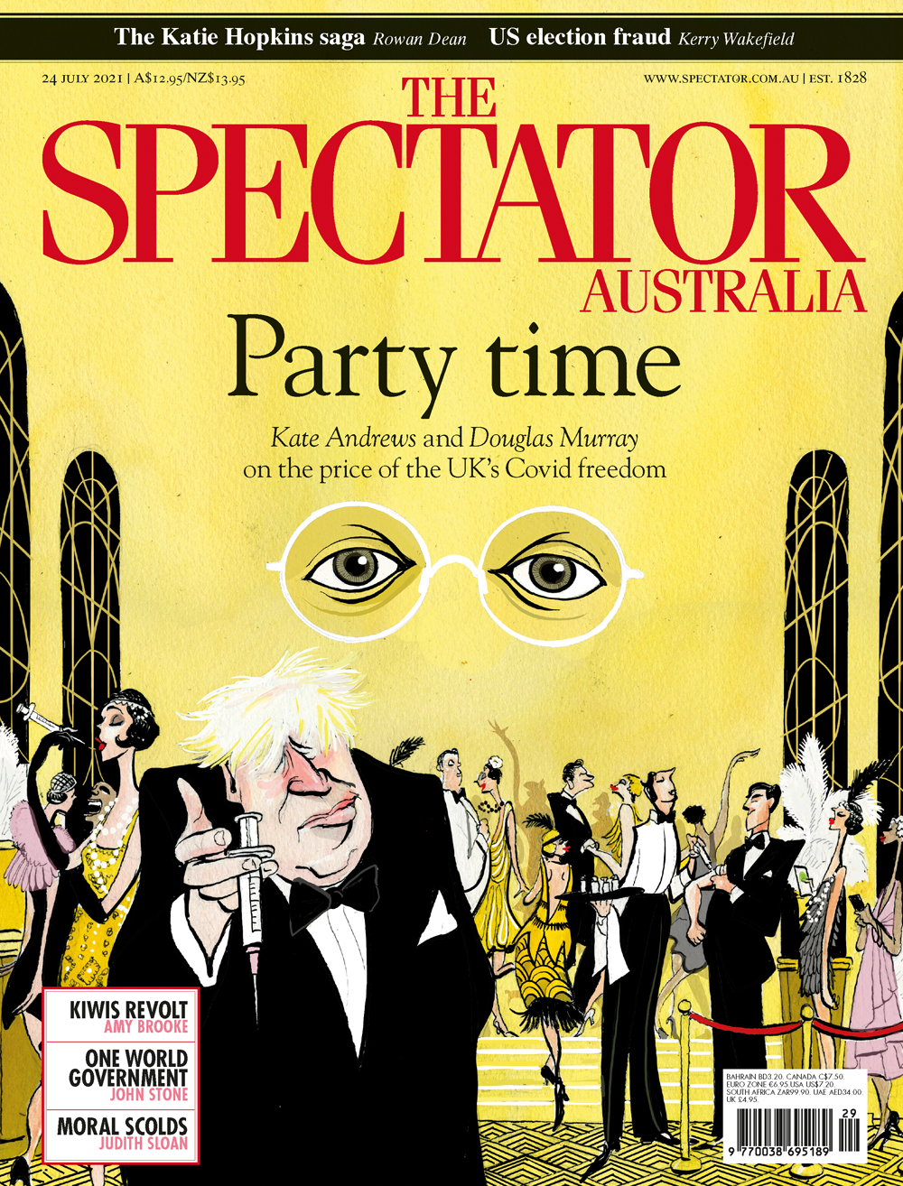 Issue: 24 July 2021 Aus | The Spectator Australia